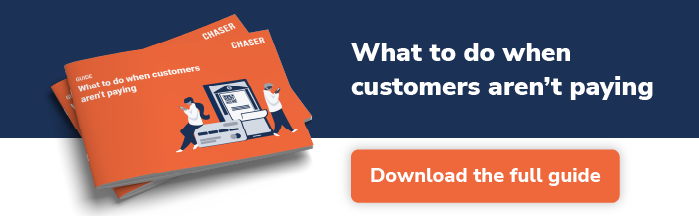 9 reasons why you haven't received payment from your customer